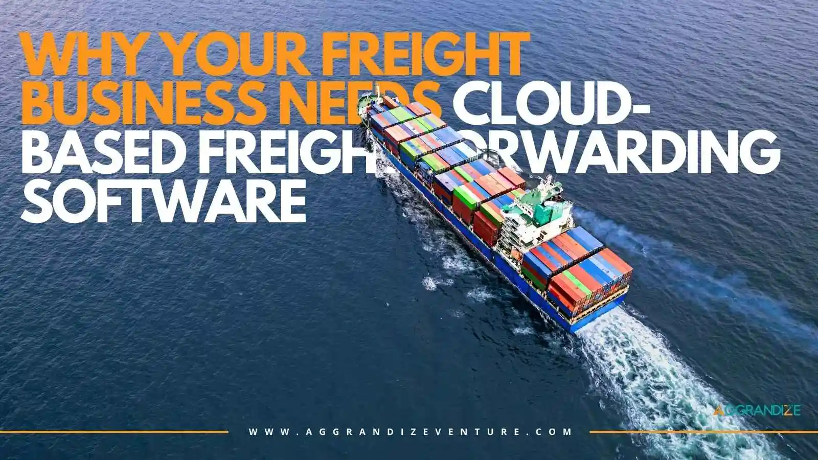 Why Freight business needs Cloud Freight Forwarding Software